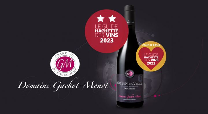 Guide Hachette des Vins 2023 – Domaine Gachot-Monot